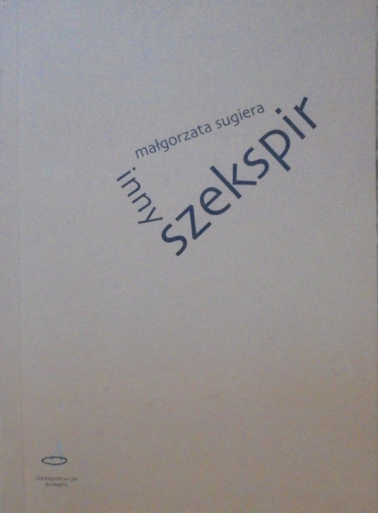Małgorzata Sugiera • Inny Szekspir - Literaturoznawstwo, teoria i ...
