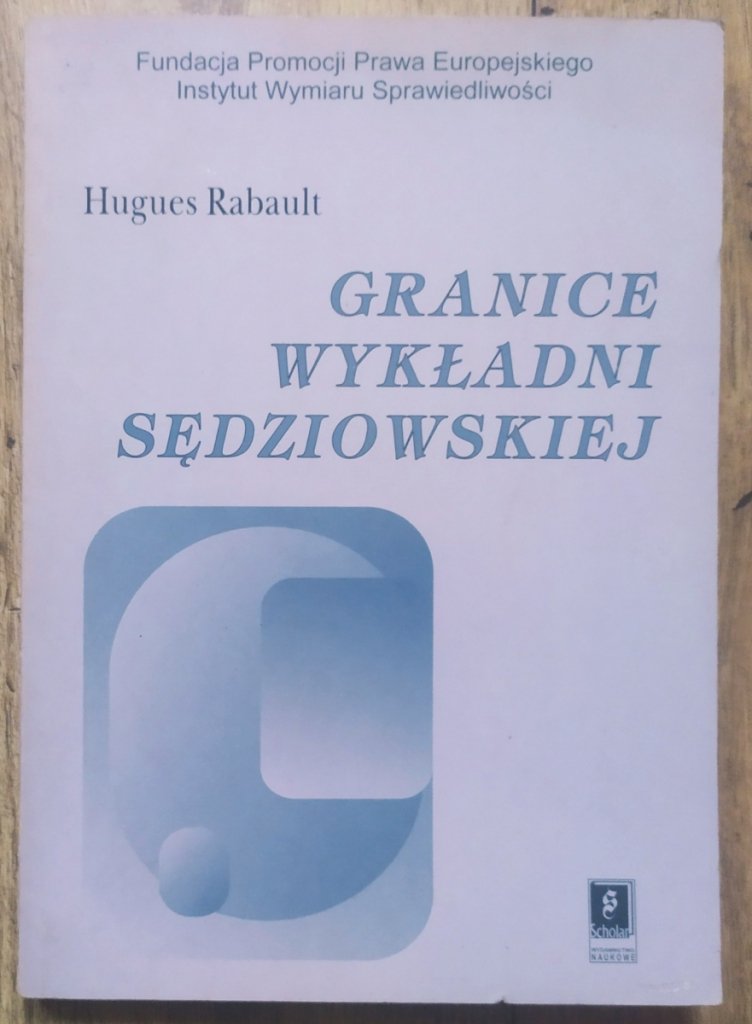 Hugues Rabault Granice wykładni sędziowskiej