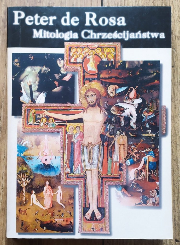 Peter de Rosa Mitologia Chrześcijaństwa