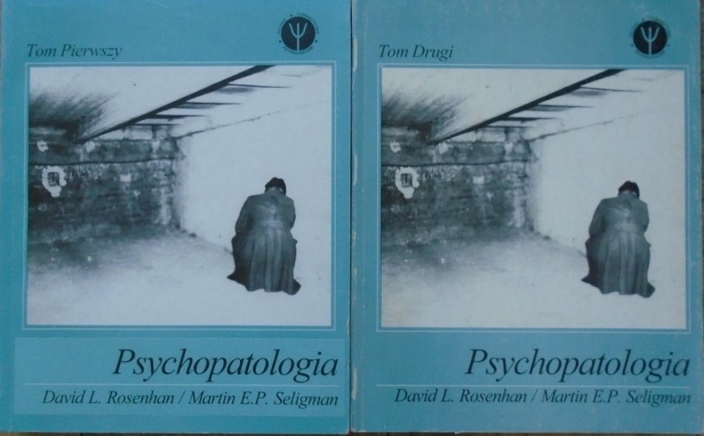 David L. Rosenhan, Martin Seligman • Psychopatologia - Psychologia ...