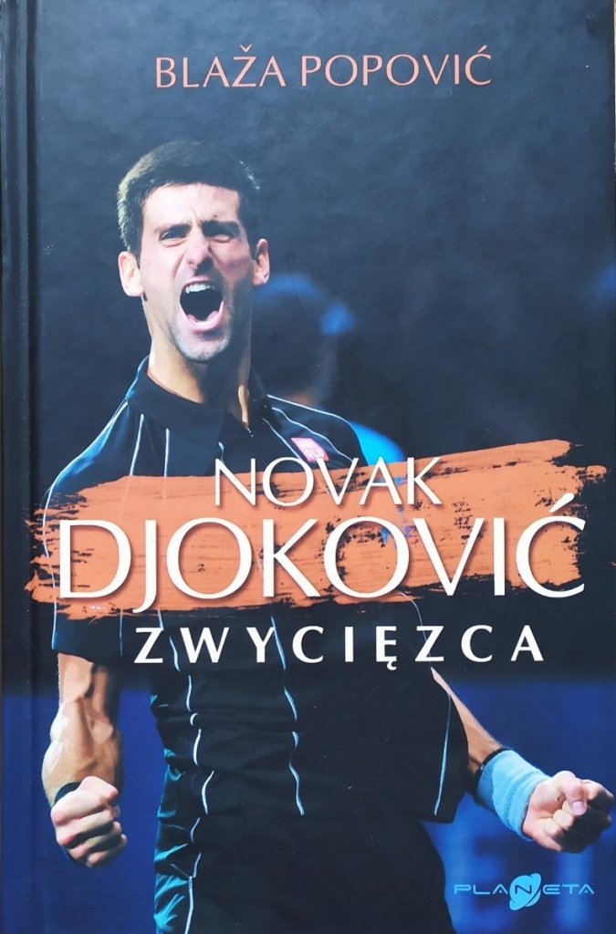 Blaza Popovic Novak Djokovic. Zwycięzca