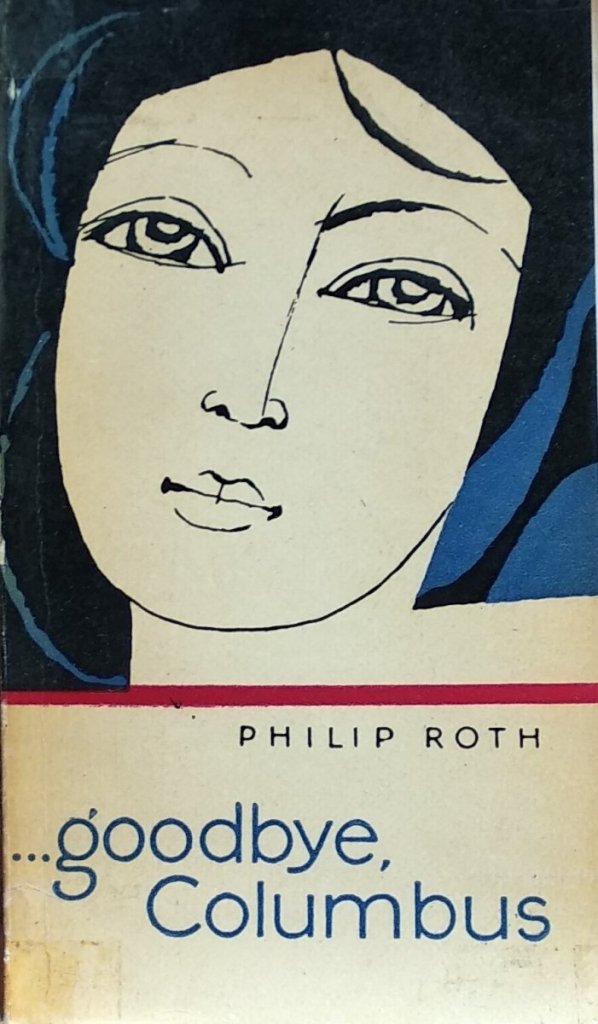 Philip Roth • Goodbye, Columbus - Zagraniczna - Literatura