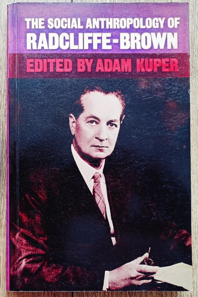 edited Adam Kuper The Social Anthropology of Radcliffe-Brown