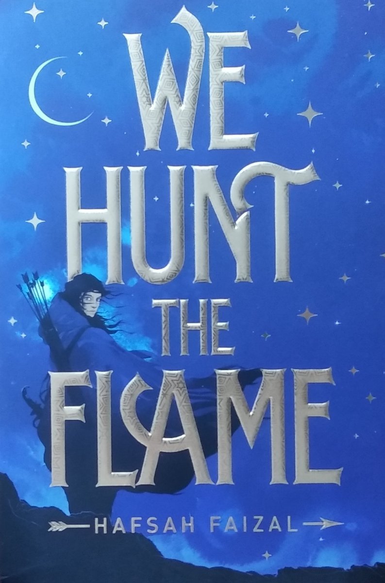 Hafsah Faizal We Hunt the Flame
