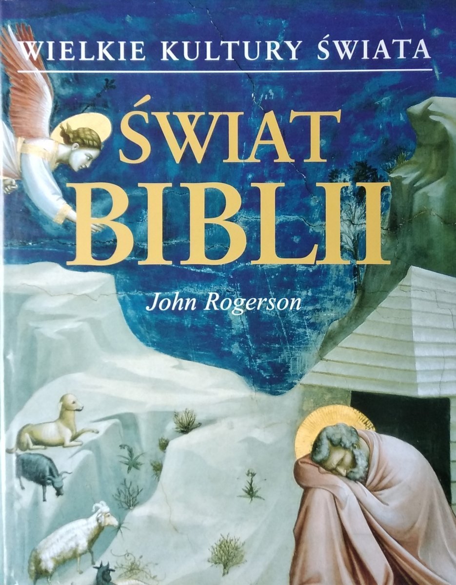 John Rogerson Świat Biblii Wielkie kultury świata