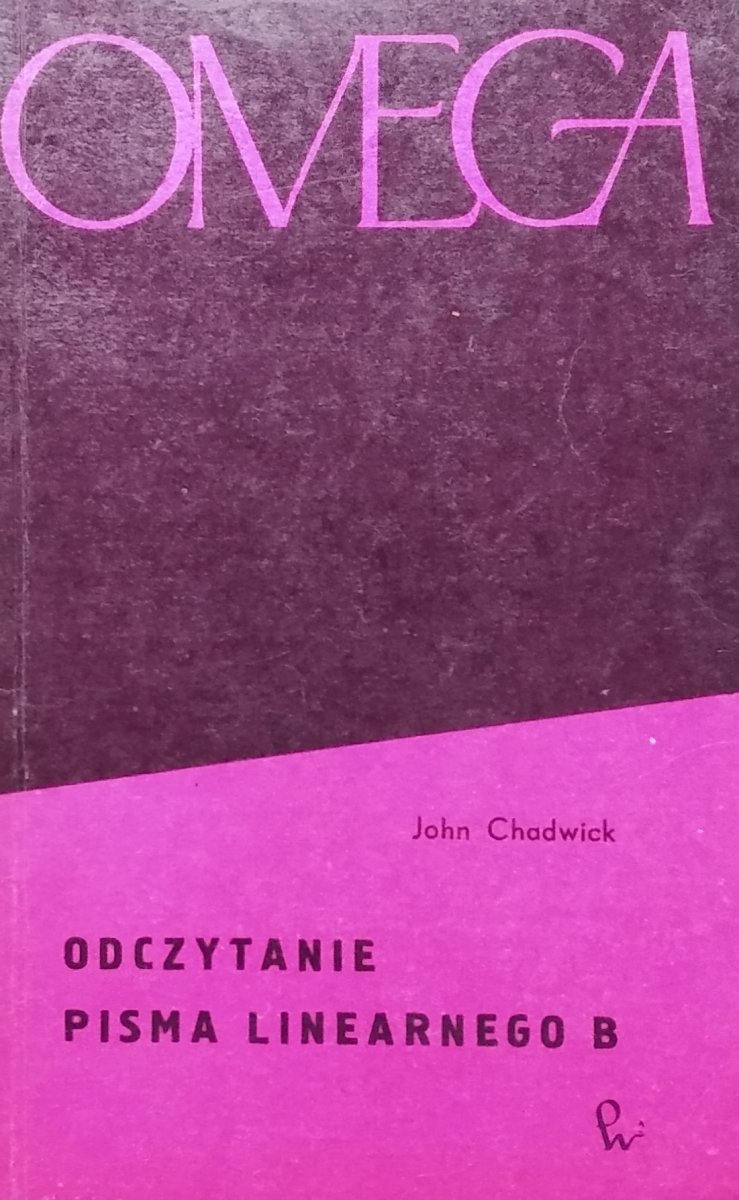 John Chadwick Odczytanie pisma linearnego B