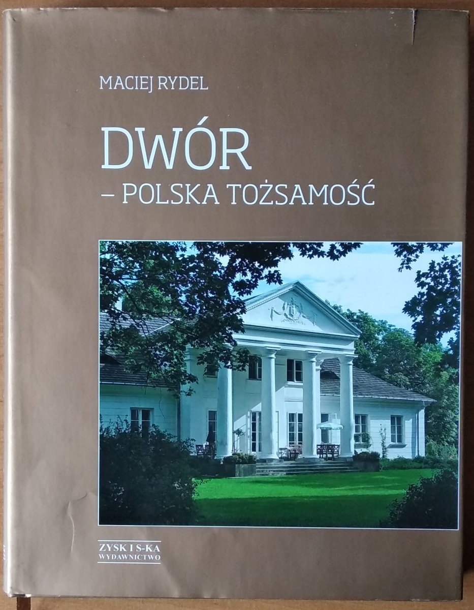 Maciej Rydel Dwór Polska tożsamość
