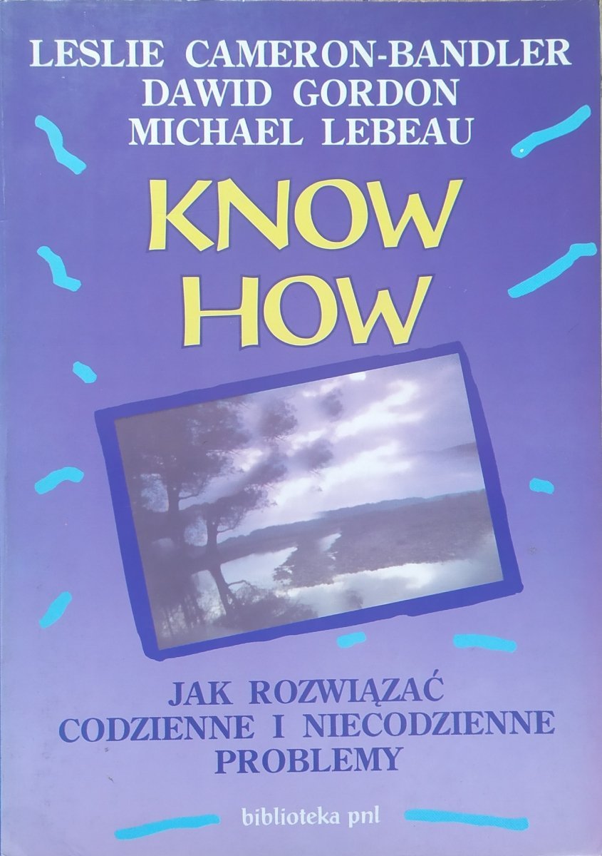 Leslie Cameron-Bandler, Dawid Gordon, Michael Lebeau Know How. Jak ...