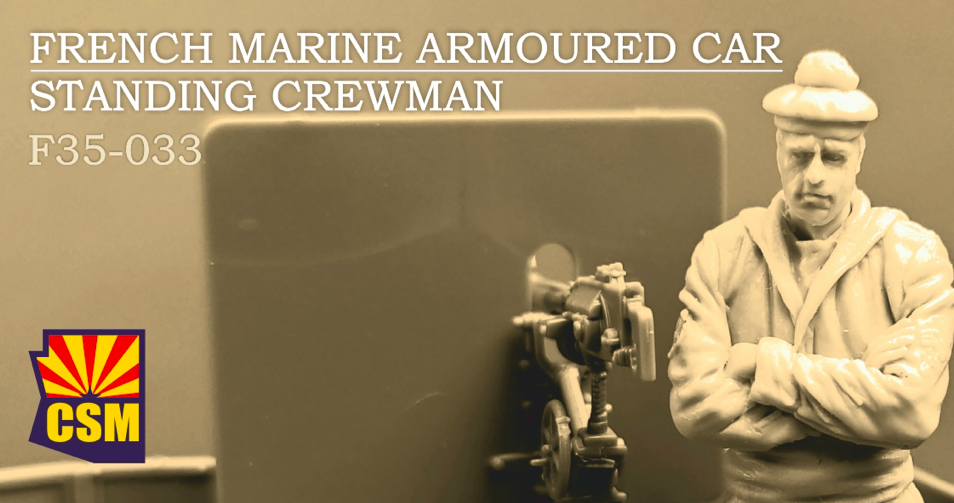 Copper State Models F35-033 French marine armoured car standing crewman ...