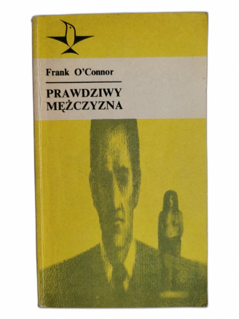 PRAWDZIWY MĘŻCZYZNA - Frank O’Connor - Proza - LITERATURA PIĘKNA
