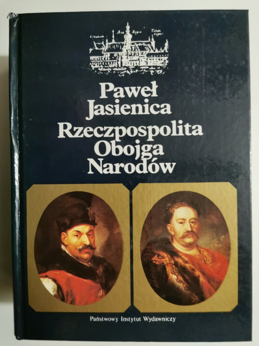 RZECZYPOSPOLITA OBOJGA NARODÓW - Paweł Jasienica - Historia Polski - ARCHEOLOGIA, HISTORIA